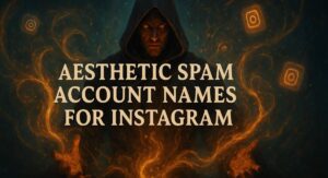 700+ Best Spam Names for Insta: Cute, Funny & Unique Instagram Username ...